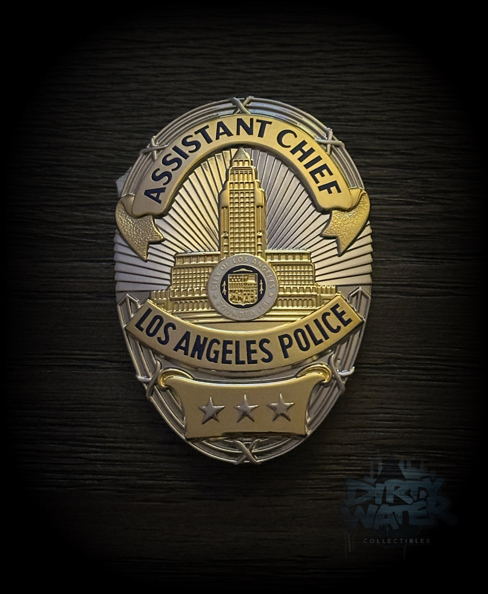 Replica LAPD Assistant Chief Badge – Dirty Water Collectibles